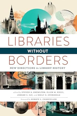Amazon.com: Libraries Without Borders: New Directions in Library ...