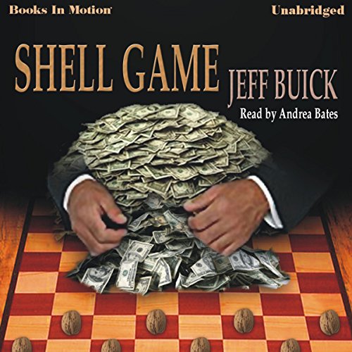 Shell Game (Audio Download): Jeff Buick, Andrea Bates, Books in Motion ...