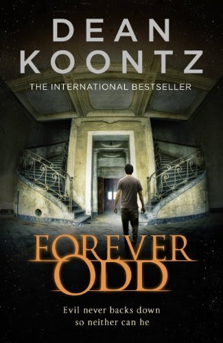 Forever Odd (Odd Thomas 2) by Koontz. Dean ( 2013 ) Paperback: Dean ...