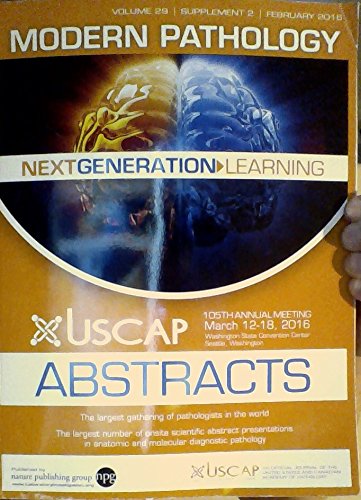 Modern Pathology - Volume 29, Supplement 2, February 2016 (105th Annual ...