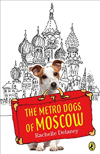 Amazon.com: The Metro Dogs of Moscow eBook : Delaney, Rachelle: Kindle ...