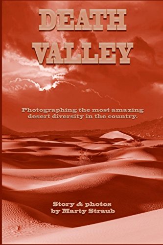 Amazon.com: Death Valley: Photographing the most amazing desert ...