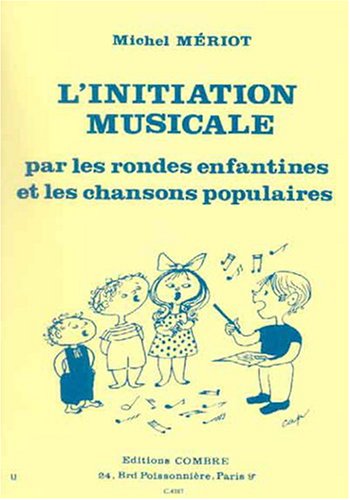 Amazon.com: Initiation musicale par les rondes enfantines et les chansons populaires ...