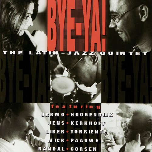 Amazon.com: Bye-Ya! The Latin Jazz Quintet : Bye-Ya!: Digital Music