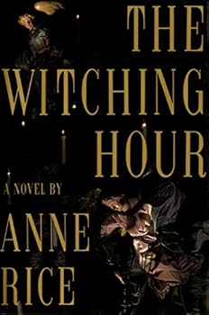 The Witching Hour book by Anne Rice