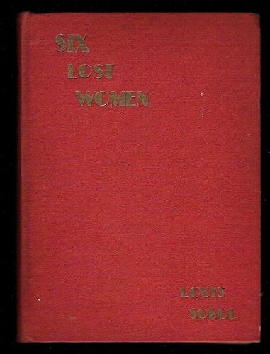 Six lost women: Sobol, Louis: Amazon.com: Books