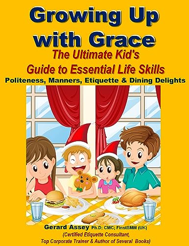 Growing Up with Grace: The Ultimate Kid's Guide to Essential Life ...