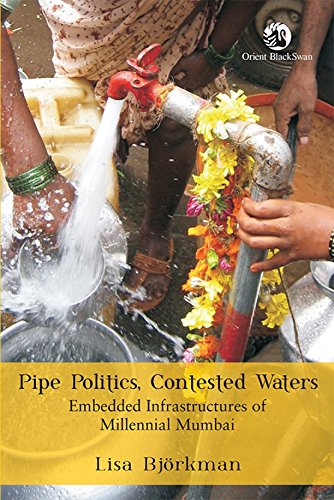 PIPE POLITICS, CONTESTED WATERS: Lisa Bjorkman: 9788125059578: Amazon ...