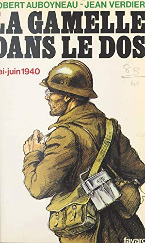 La gamelle dans le dos, mai-juin 1940 (French Edition) eBook ...