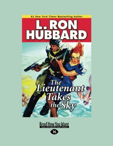 The Lieutenant Takes The Sky: Hubbard, L. Ron: 9781459670754: Amazon ...
