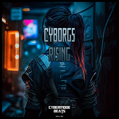 Play Cyborgs Rising by Cybermode Beats on Amazon Music Unlimited
