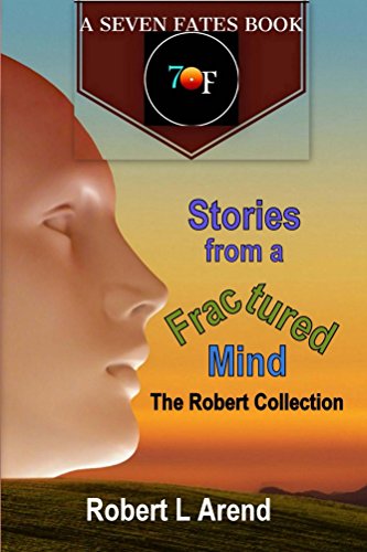 Amazon.com: Stories from a Fractured Mind: The Robert Collection eBook ...