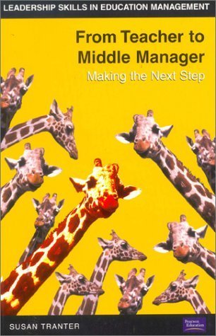 From Teacher to Middle Manager: Amazon.co.uk: Tranter, Susan ...