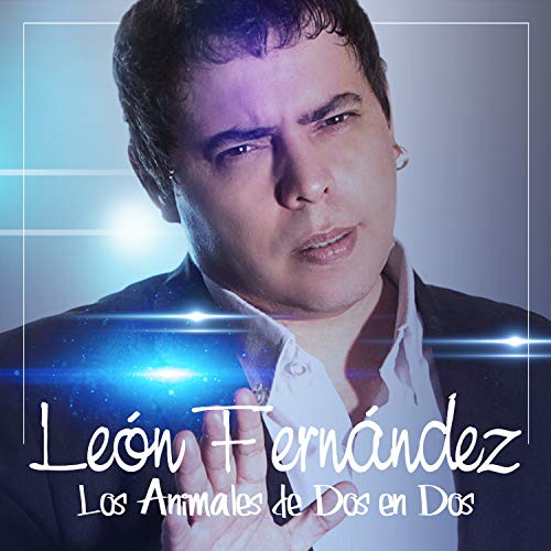 Play Los Animales de Dos en Dos by León Fernández on Amazon Music