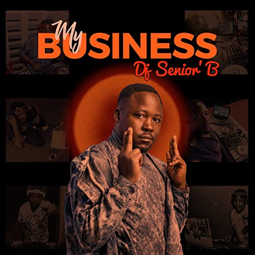 Écouter My Business par Dj Senior'B sur Amazon Music Unlimited