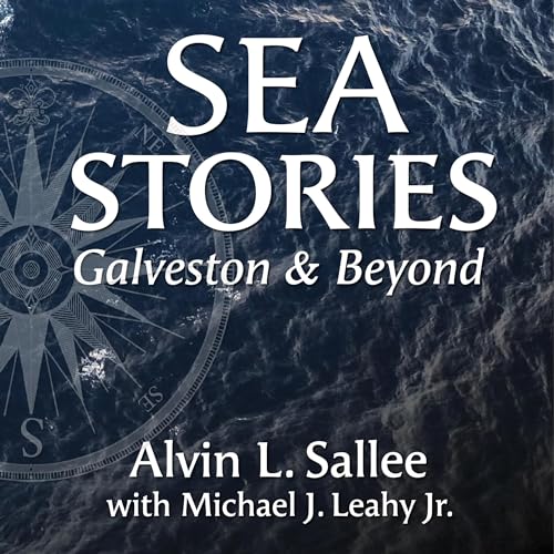 Amazon.com: Sea Stories: Galveston and Beyond (Audible Audio Edition ...