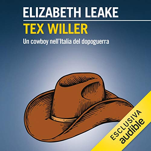 Amazon.com: Tex Willer: Un cowboy nell'Italia del dopoguerra (Audible ...