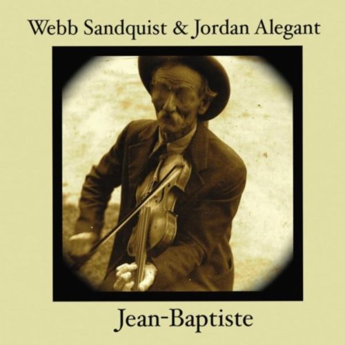Play Jean-Baptiste by Webb Sandquist & Jordan Alegant on Amazon Music