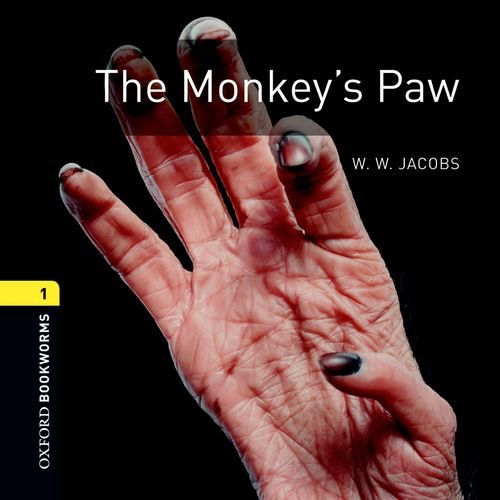 Oxford Bookworms Library: Stage 1: The Monkey's Paw Audio CD (Oxford ...