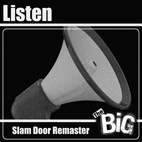 Listen (Slam Door Remaster) de The Big en Amazon Music Unlimited