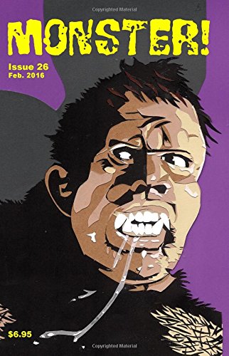 Monster! #26: February 2016: Fentone, Steve, Paxton, Tim, Ross, Andy ...