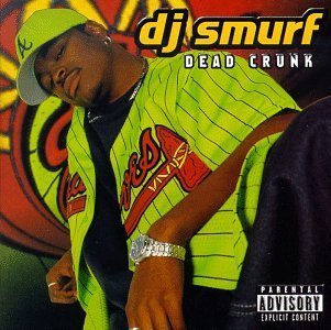 Dead Crunk by DJ Smurf - Amazon.com Music