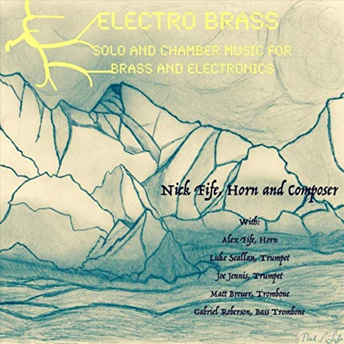 Play Electro Brass: Solo and Chamber Music for Brass and Electronics by ...