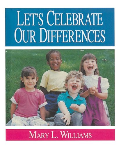 Let's Celebrate Our Differences: Williams, Mary Lowe: 9781558742949 ...