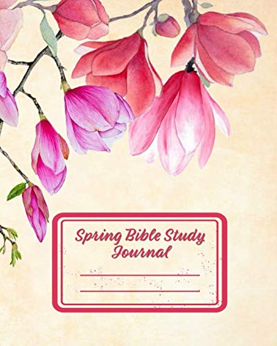 Spring Bible Study Journal: 3 Month Daily Devotions Workbook (8"x10 ...