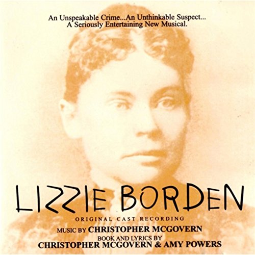 Play Lizzie Borden (Original Cast Recording) by VARIOUS ARTISTS on ...