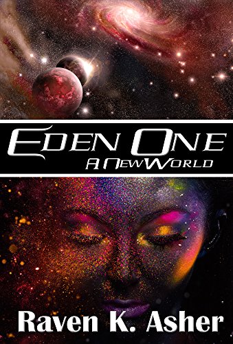 Amazon.com: A New World (Eden One Book 2) eBook : Asher, Raven K ...