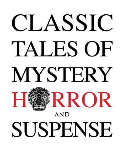 Classic Tales of Mystery, Horror and Suspense eBook : Petherick, Simon ...