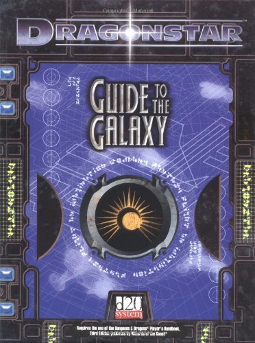 Dragonstar: Galaxy Guide: Greg Benage, Matt Forbeck: 9781589940574 ...