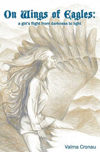 On Wings of Eagles: Cronau, Valma: 9780977933488: Amazon.com: Books