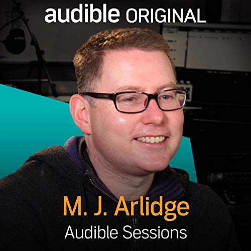 M. J. Arlidge: Audible Sessions: FREE Exclusive Interview (Audible ...