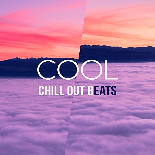 Amazon Music - Groove Chill Out PlayersのCool Chill Out Beats – Relaxing ...