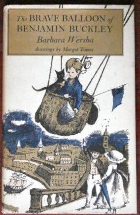 The Brave Balloon of Benjamin Buckley. (SIGNED PRESENTATION COPY): Wersha, Barbara: Amazon.com ...