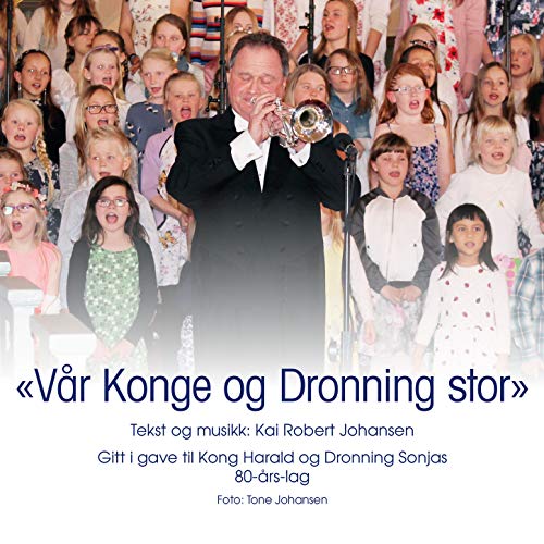 Écouter Vår Konge Og Dronning Stor de Kai Robert Johansen sur Amazon Music