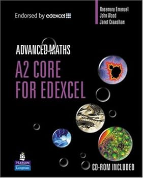 A2 Core Mathematics for Edexcel (A Level... book by John R. Wood