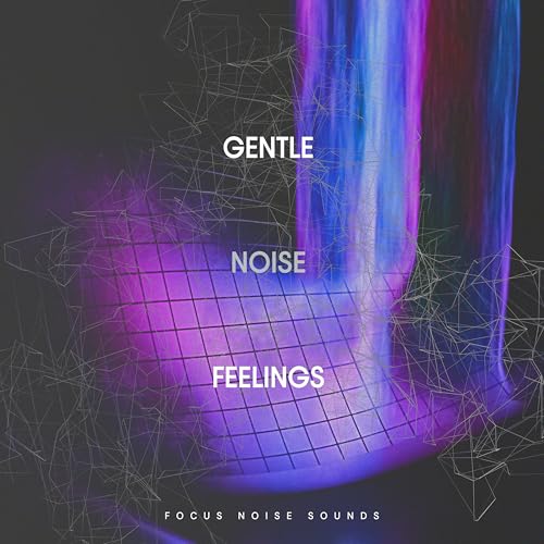 Vibrate Comfortable song by Focus Noise Sounds from Gentle Noise ...