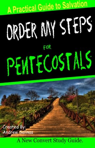 Order My Steps: A new convert study guide: Salinas, Rev Andrew ...
