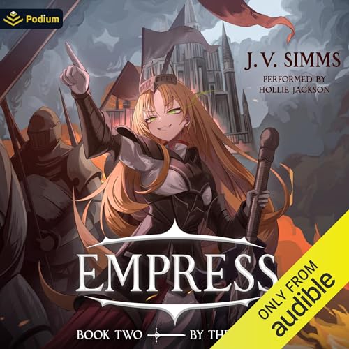 Amazon.com: By the Sword: A World Conquest Isekai: Empress, Book 2 (Audible Audio Edition): J. V ...