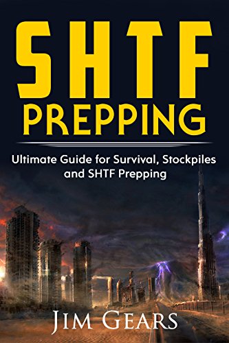 SHTF Prepping: SHTF PREPPING - Be Prepared with SHTF Stockpiles, Home ...
