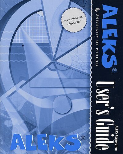 Aleks User's Guide - University of Phoenix: Harold D. Baker ...