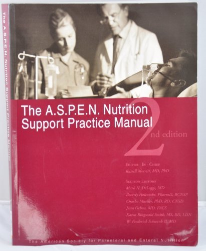 A.S.P.E.N. Nutrition Support Practice Manual by Russell, Ed. Merritt ...