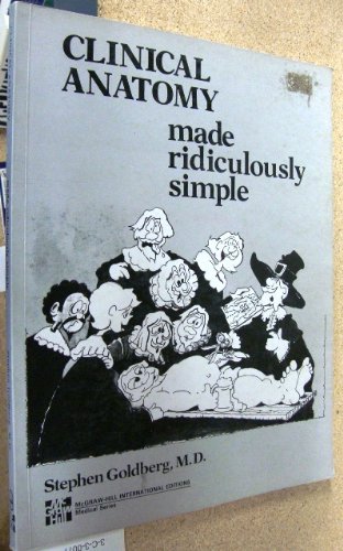 Clinical Anatomy Made Ridiculously Simple: Amazon.co.uk: GOLDBERG ...