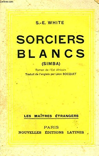 Amazon.fr - SORCIERS BLANCS (SIMBA). ROMAN DE L'EST AFRICAIN. - S.-E ...