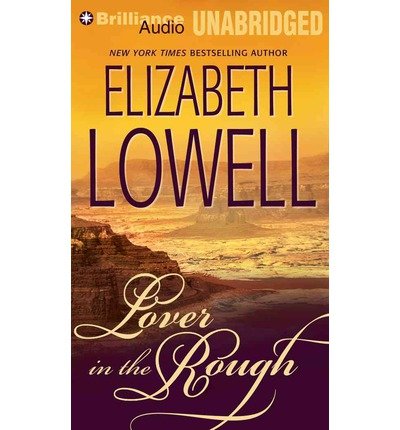 [ LOVER IN THE ROUGH - GREENLIGHT ] By Lowell, Elizabeth ( Author) 2013 ...