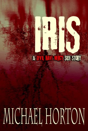 『Iris (Devil Have Mercy Book 0) (Kindle)』｜感想・レビュー - 読書メーター