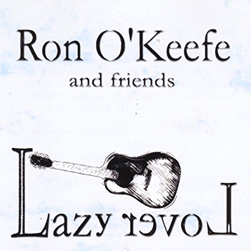 Amazon.com: Lazy Lover : Ron O'Keefe: Digital Music